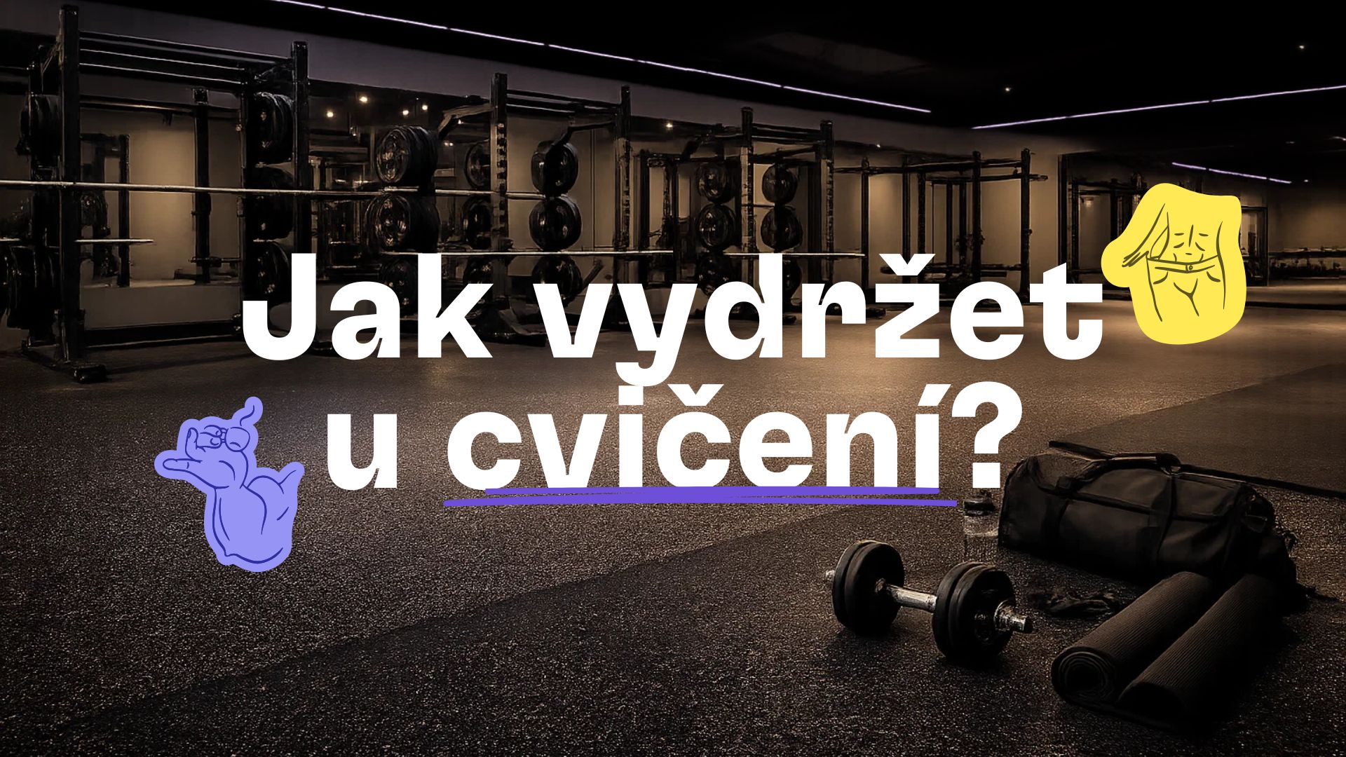 Jak vydržet u cvičení dlouhodobě 💪 | Přečtěte si více na Protein a Co